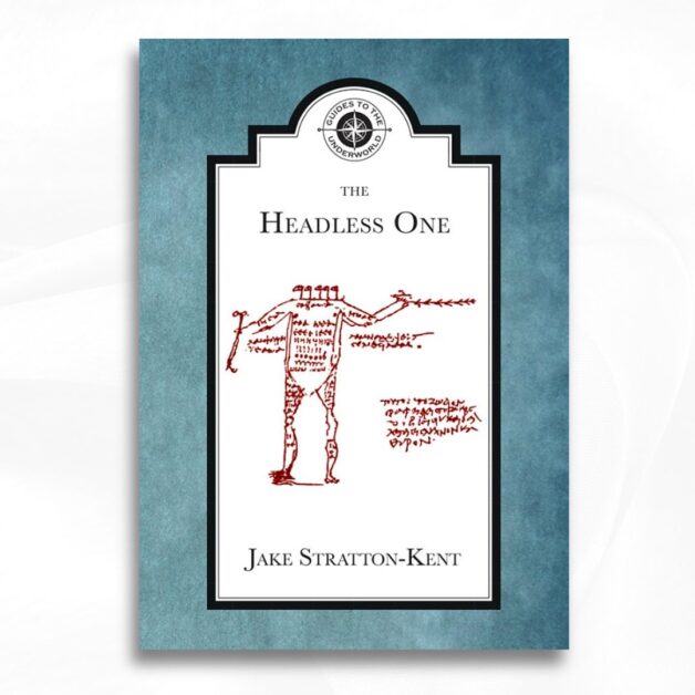 Hadean Press Publishes The Headless One by Jake Stratton-Kent – Zero ...